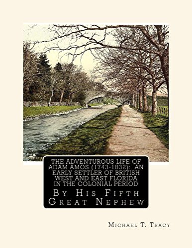 The Adventurous Life of Adam Amos (1743-1832): An Early Settler of ...