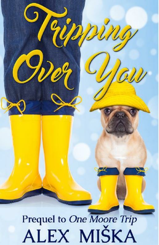 Tripping Over You (Moore Romance, #2.9) by Alex Miska | Goodreads