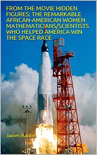 FROM THE MOVIE HIDDEN FIGURES: THE REMARKABLE AFRICAN-AMERICAN WOMEN ...