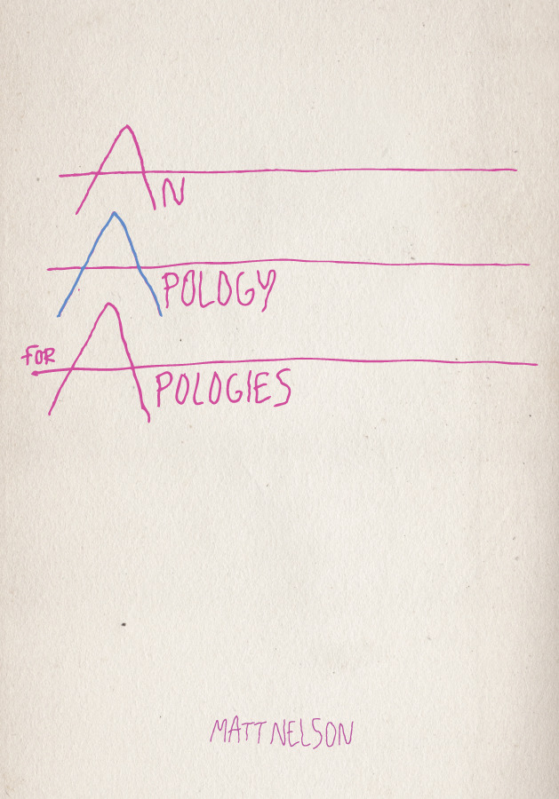 An Apology For Apologies by Matt Nelson | Goodreads