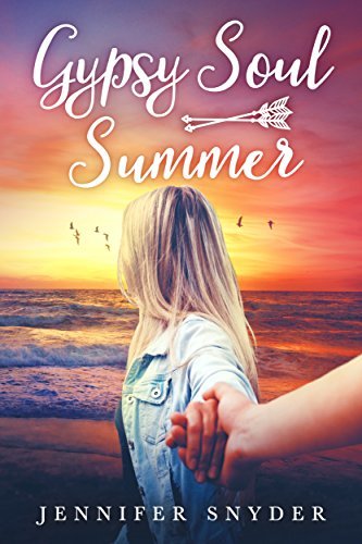 Gypsy Soul Summer by Jennifer Snyder | Goodreads