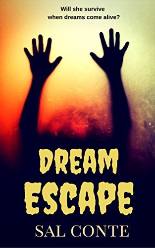Dream Escape by Sal Conte | Goodreads