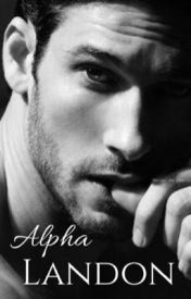 Alpha Landon (Alpha, #1) by Midika Crane | Goodreads