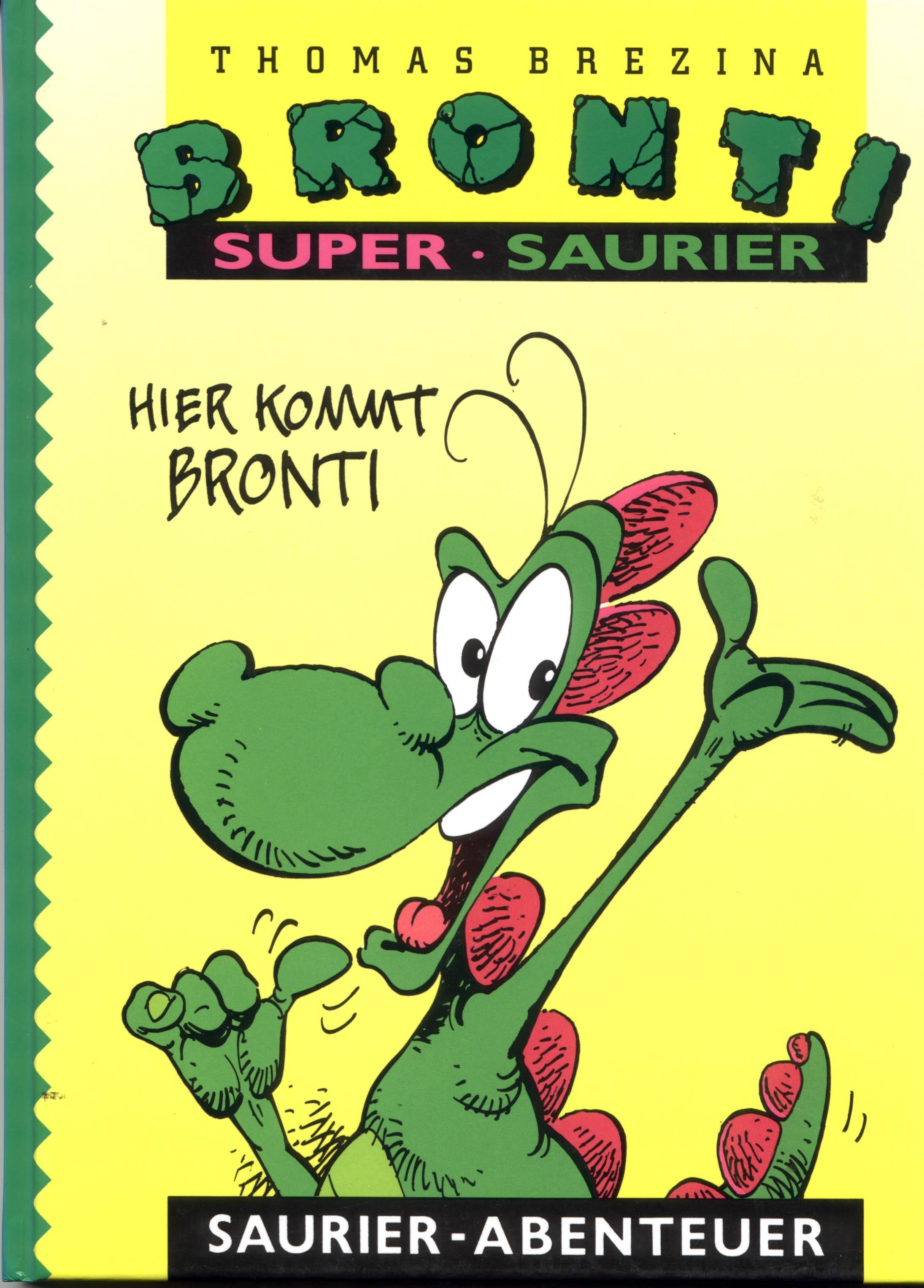 Hier kommt Bronti (Bronti Supersaurier, #2) by Thomas C. Brezina ...