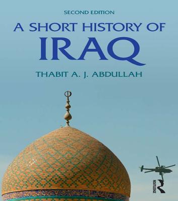 A Short History of Iraq by Thabit Abdullah | Goodreads