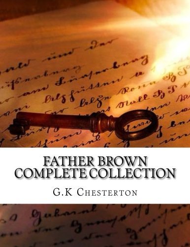 Father Brown Complete Collection by G.K. Chesterton | Goodreads