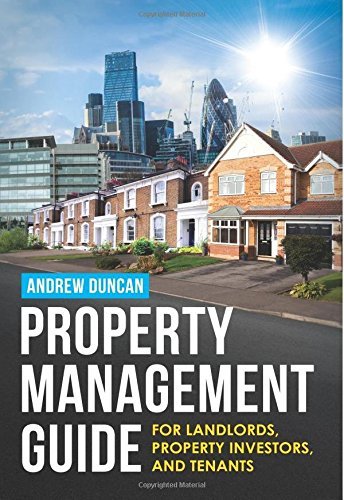 Property Management Guide: For Landlords, Property Investors and ...