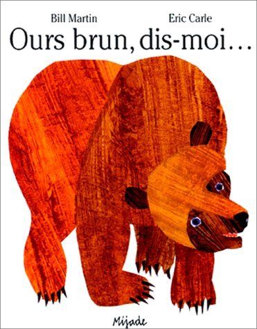 OURS BRUN, DIS-MOI by Eric Carle | Goodreads