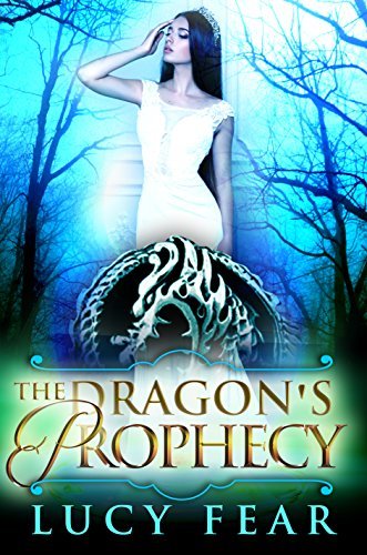 The Dragon's Prophecy (The Dragon's Throne #2) by Lucy Fear | Goodreads