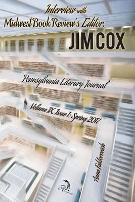 Interview with Midwest Book Review's Editor, Jim Cox: Issue 1, Spring ...