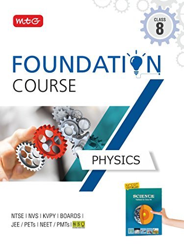 Physics Foundation Course for JEE/NEET/Olympiad : Class 8 by MTG ...
