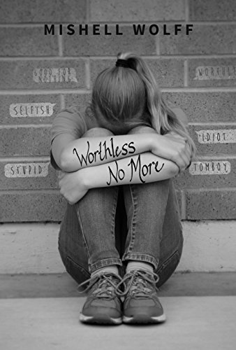 Worthless No More by Mishell Wolff | Goodreads