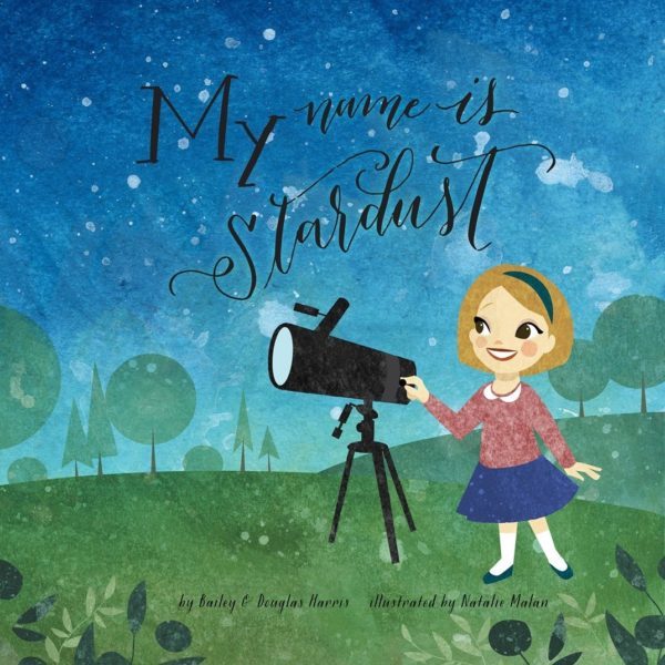 My Name is Stardust by Bailey Harris | Goodreads
