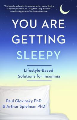 You Are Getting Sleepy: Lifestyle-Based Solutions for Insomnia by Paul ...
