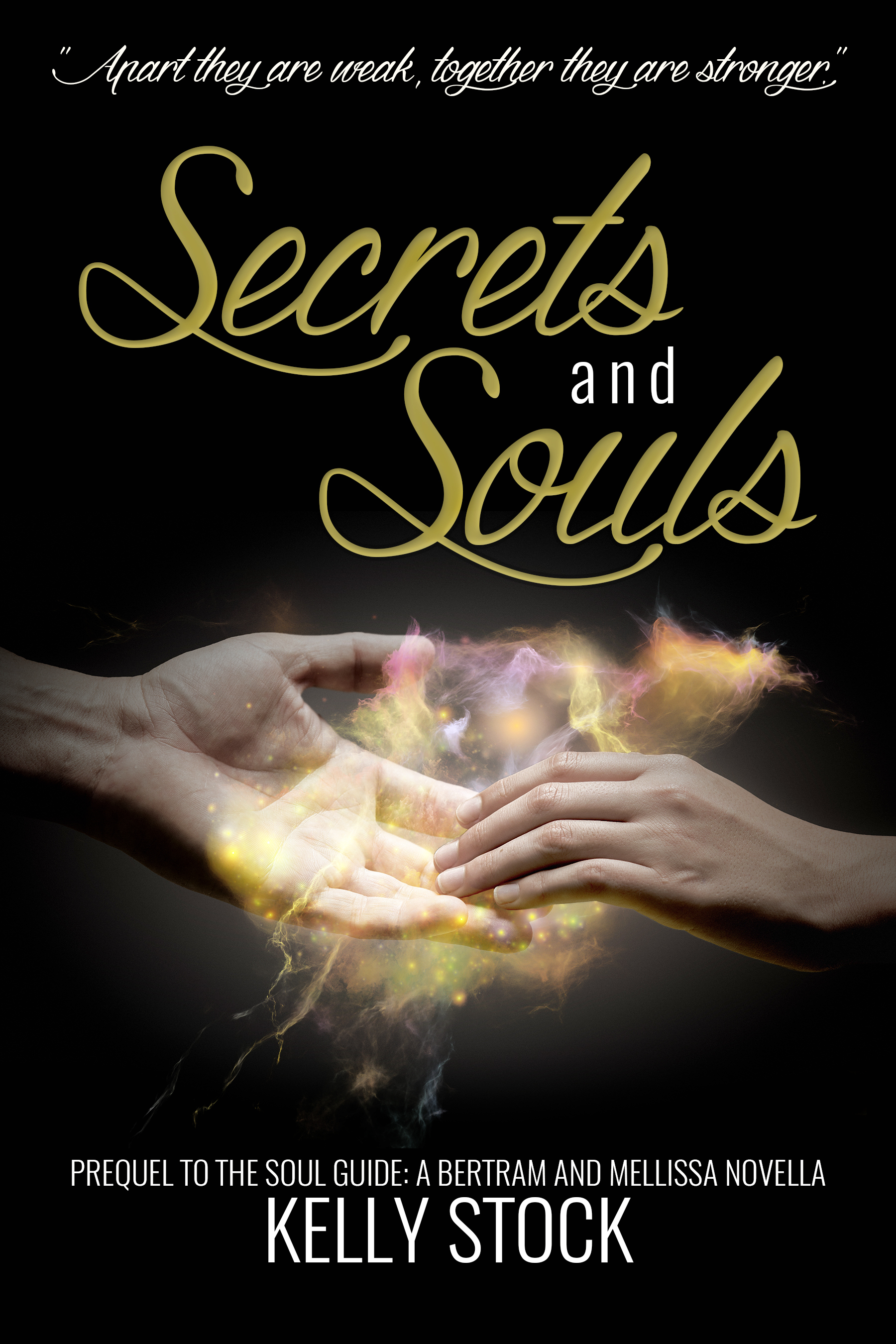 Secrets and Souls (The Soul Guide, #0.5) by Kelly Stock | Goodreads