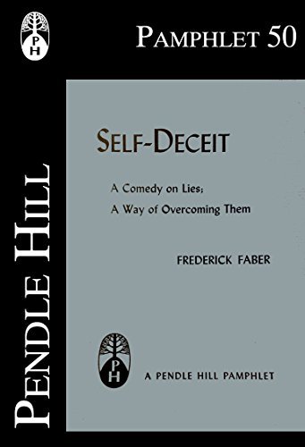 Self-Deceit: A Comedy on Lies; A Way of Overcoming Them by Frederick William Faber | Goodreads