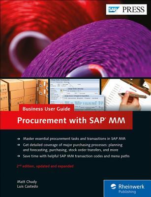 SAP Purchasing and Procurement with SAP MM (Materials Management): Business User Guide (2nd ...