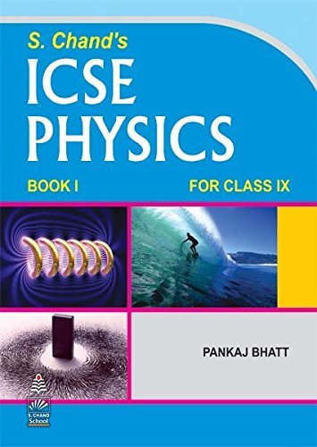 ICSE Physics Book I For Class-IX by Pankaj Bhatt | Goodreads