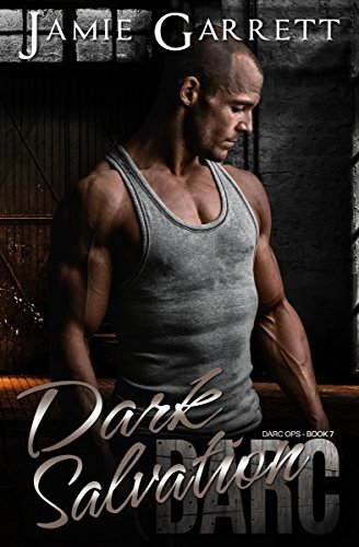 Dark Salvation (DARC Ops #7) by Jamie Garrett | Goodreads