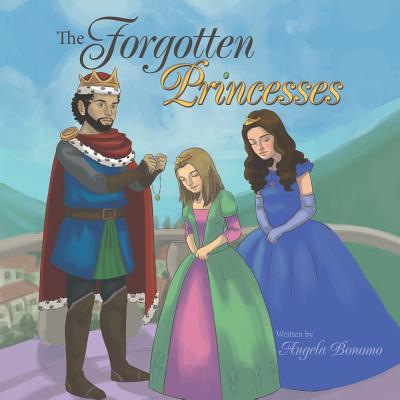 The Forgotten Princesses by Angela Bonomo | Goodreads