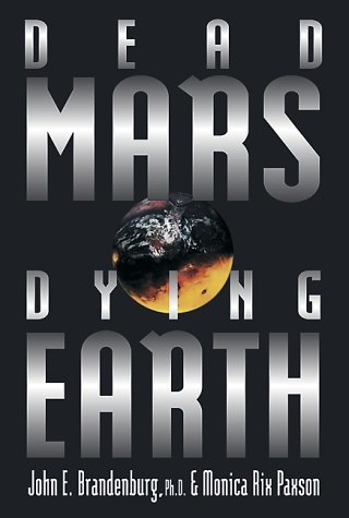 Dead Mars, Dying Earth by John Brandenburg | Goodreads