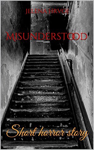 Misunderstood: Short horror story by Jelena Hrvoj | Goodreads
