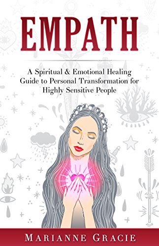 Empath: A Spiritual & Emotional Healing Guide to Personal ...