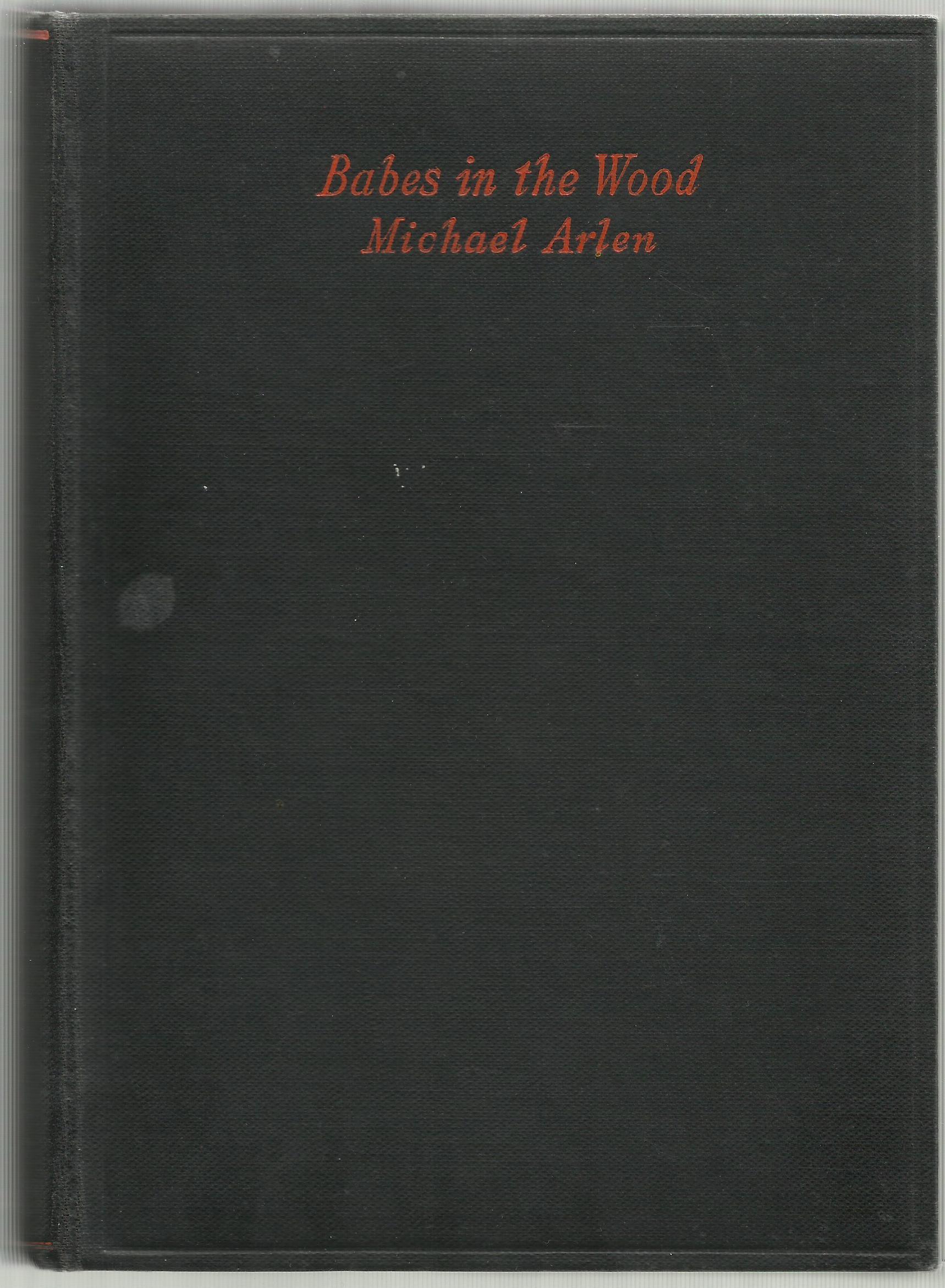 Babes in the Wood by Michael Arlen | Goodreads
