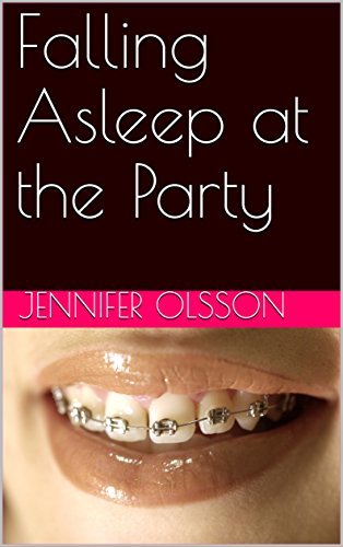 Falling Asleep at the Party by Jennifer Olsson | Goodreads