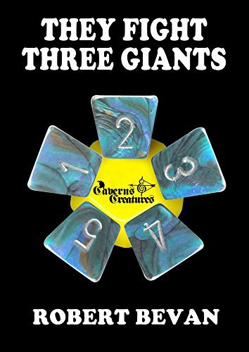 They Fight Three Giants (Caverns and Creatures) by Robert Bevan | Goodreads