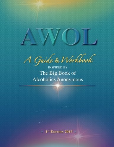 AWOL: A Guide & Workbook by John D. | Goodreads