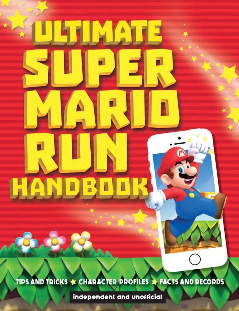 Ultimate Super Mario Run Handbook (Y) by Chris Scullion | Goodreads