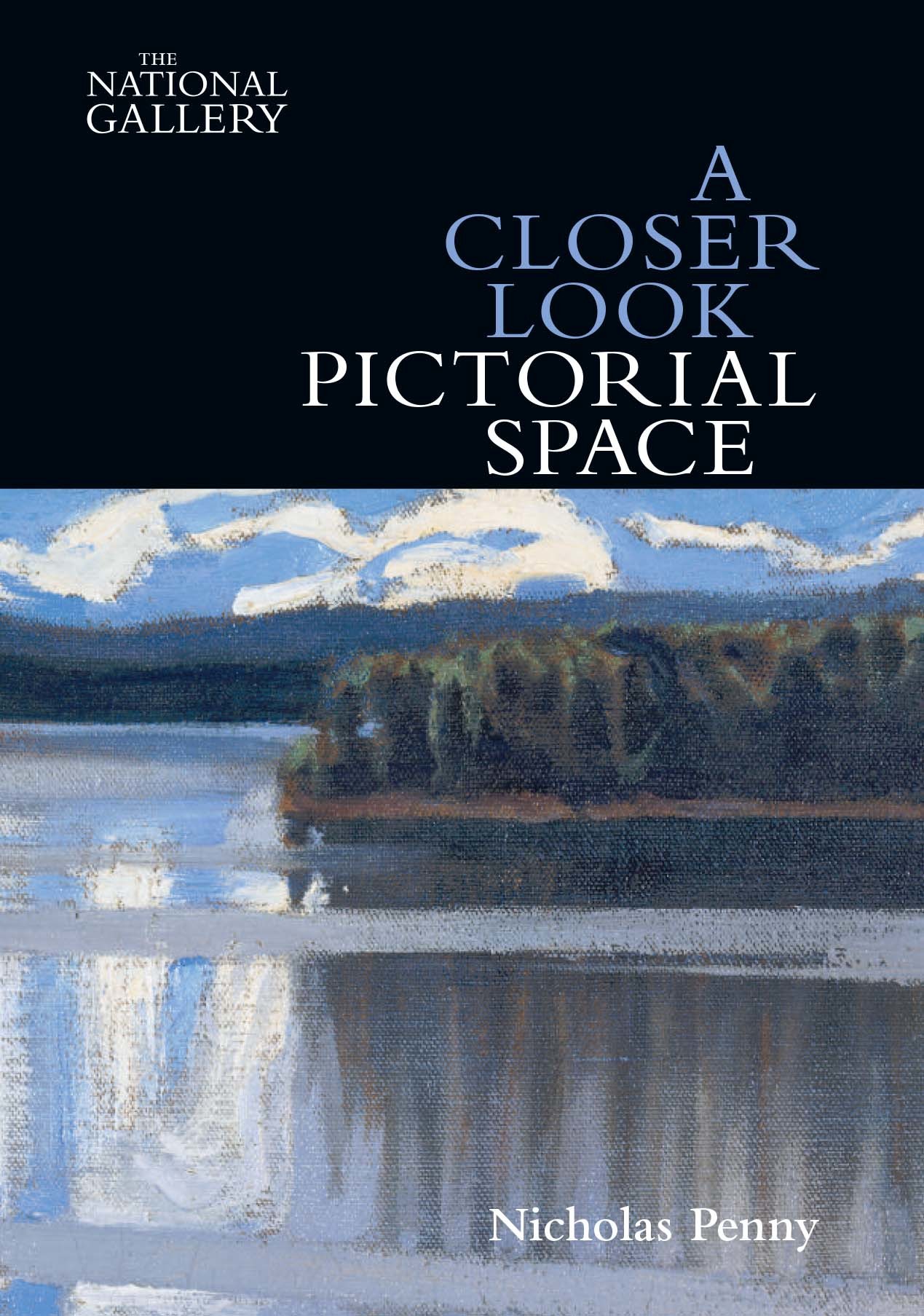 A Closer Look: Pictorial Space by Nicholas Penny | Goodreads