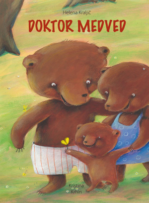 Doktor Medved by Helena Kraljič | Goodreads