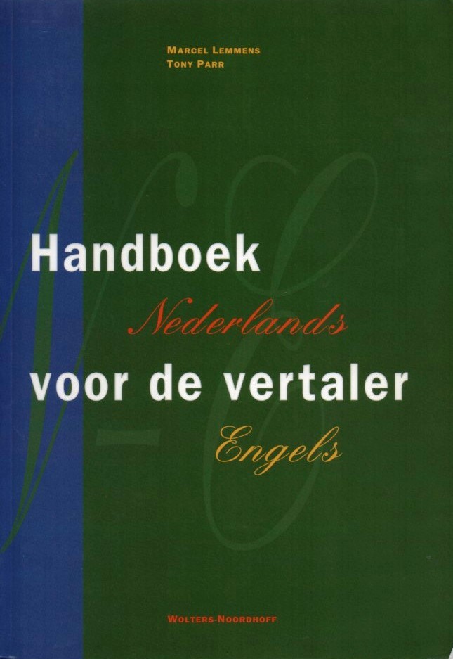 Handboek voor de vertaler Nederlands-Engels by Tony Parr | Goodreads