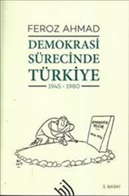 Demokrasi Sürecinde Türkiye by Feroz Ahmad | Goodreads