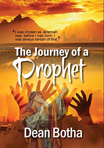 The Journey of a Prophet: I was chosen as Jeremiah was, before I was ...