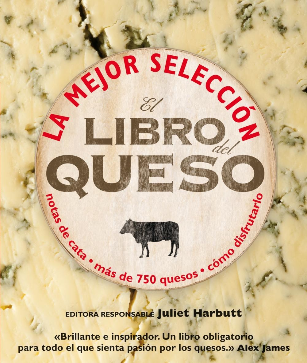 El Libro del Queso by Juliet Harbutt | Goodreads