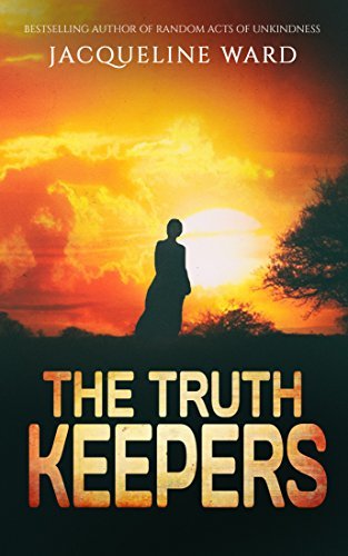 The Truth Keepers by Jacqueline Ward | Goodreads