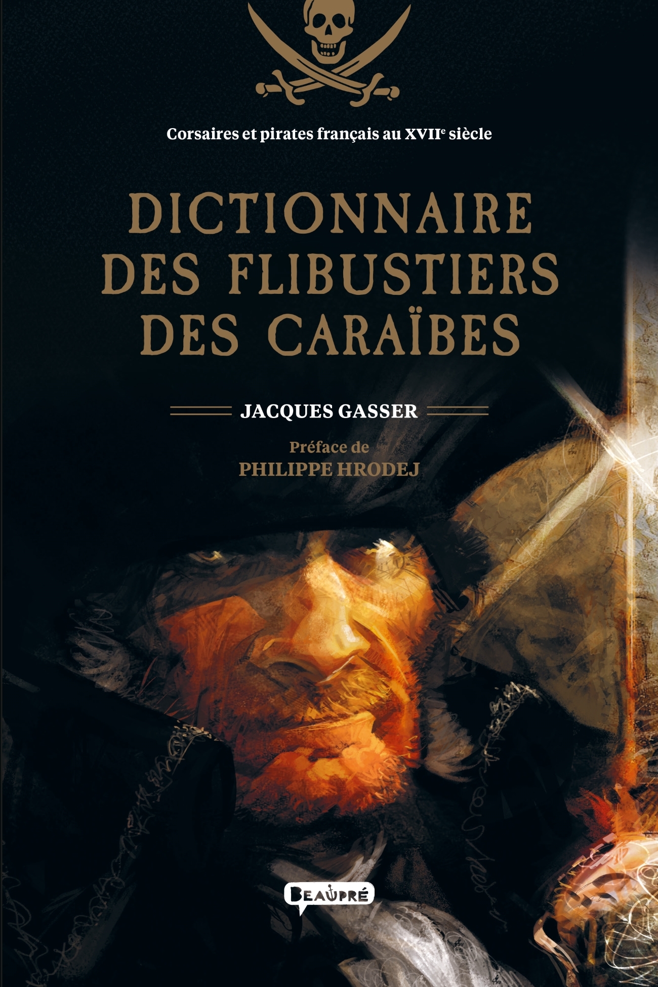 Dictionnaire des flibustiers des caraïbes by Jacques Gasser | Goodreads
