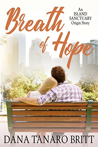 Breath of Hope by Dana Tanaro Britt | Goodreads
