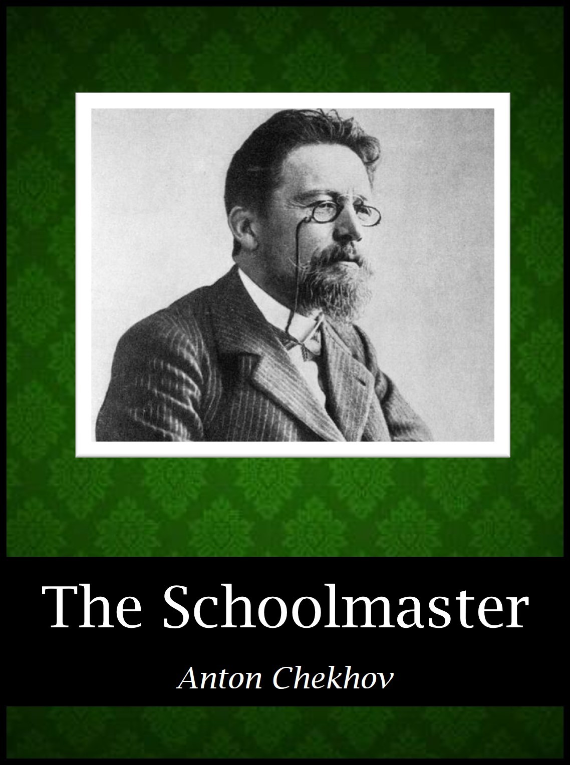 The Schoolmaster by Anton Chekhov | Goodreads