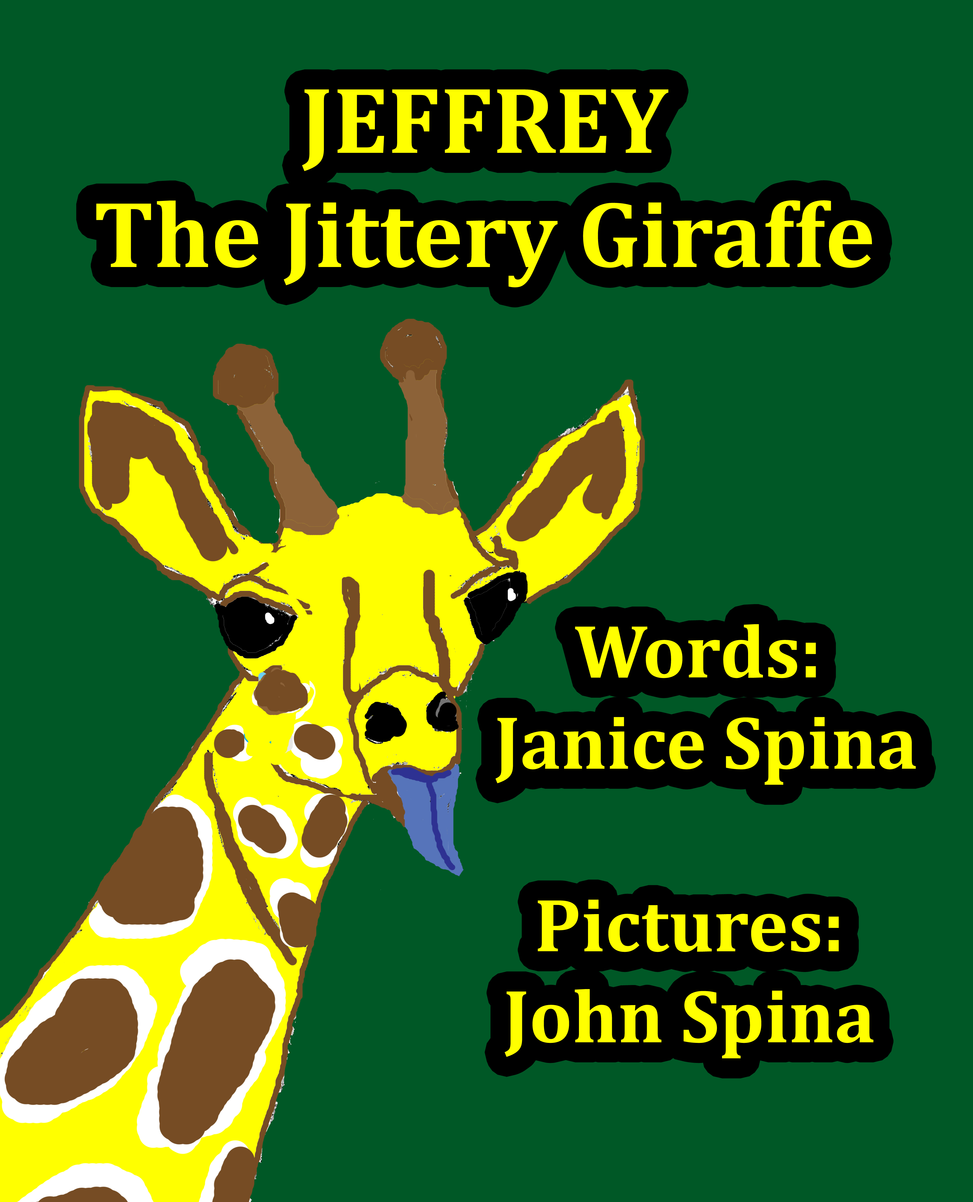 Jeffrey the Jittery Giraffe by Janice Spina | Goodreads