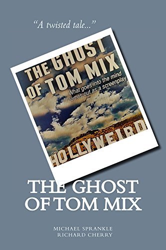 The Ghost of Tom Mix by Michael Sprankle | Goodreads