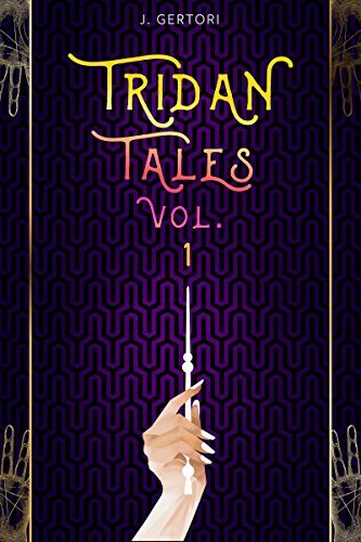 Tridan Tales vol. 1: Stories 1-5 by J. Gertori | Goodreads