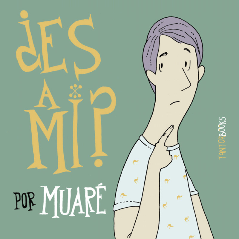 ¿Es a mi? by Muaré | Goodreads