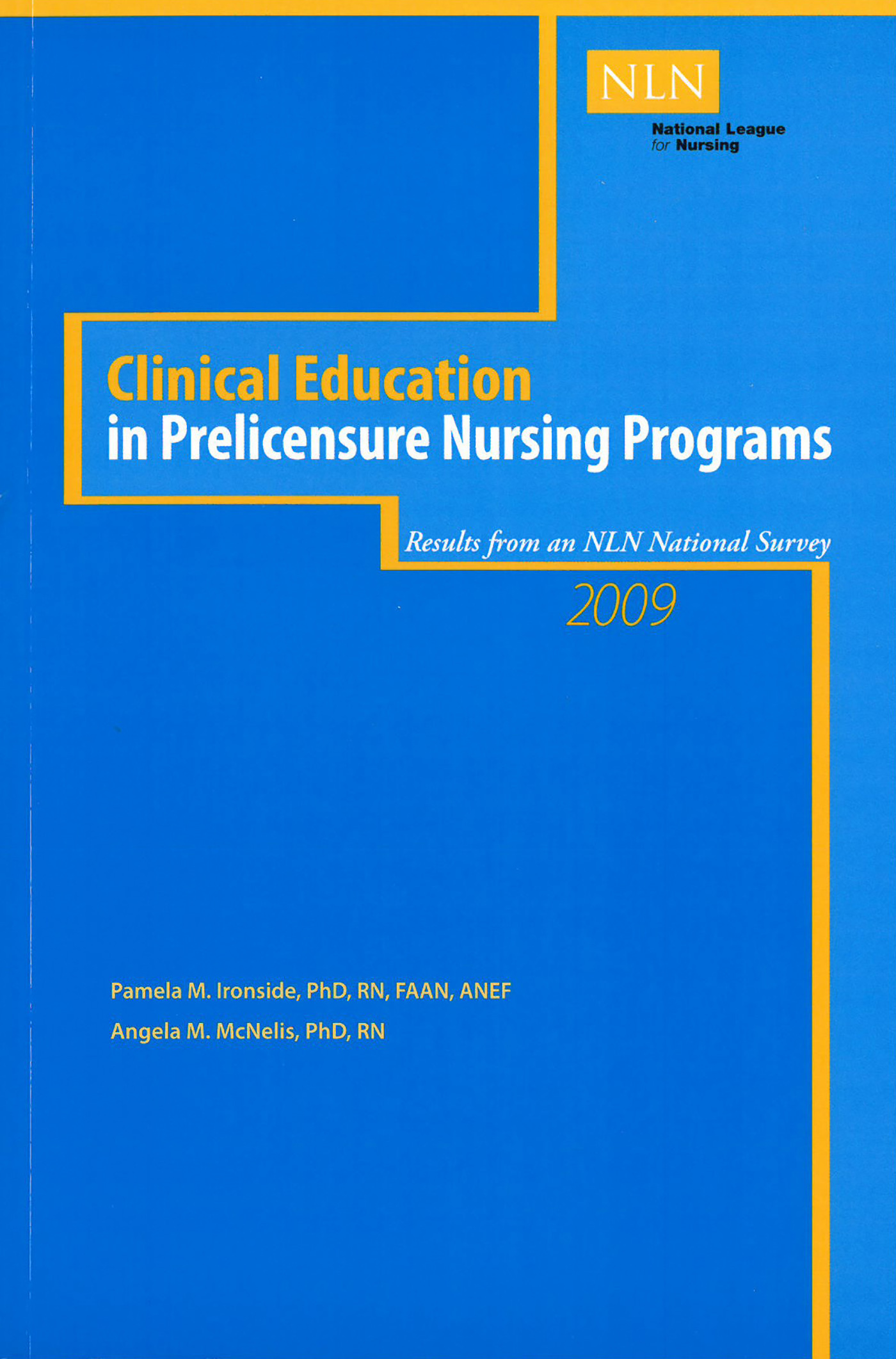 Clinical Education in Prelicensure Nursing Programs by Pamela Ironside ...