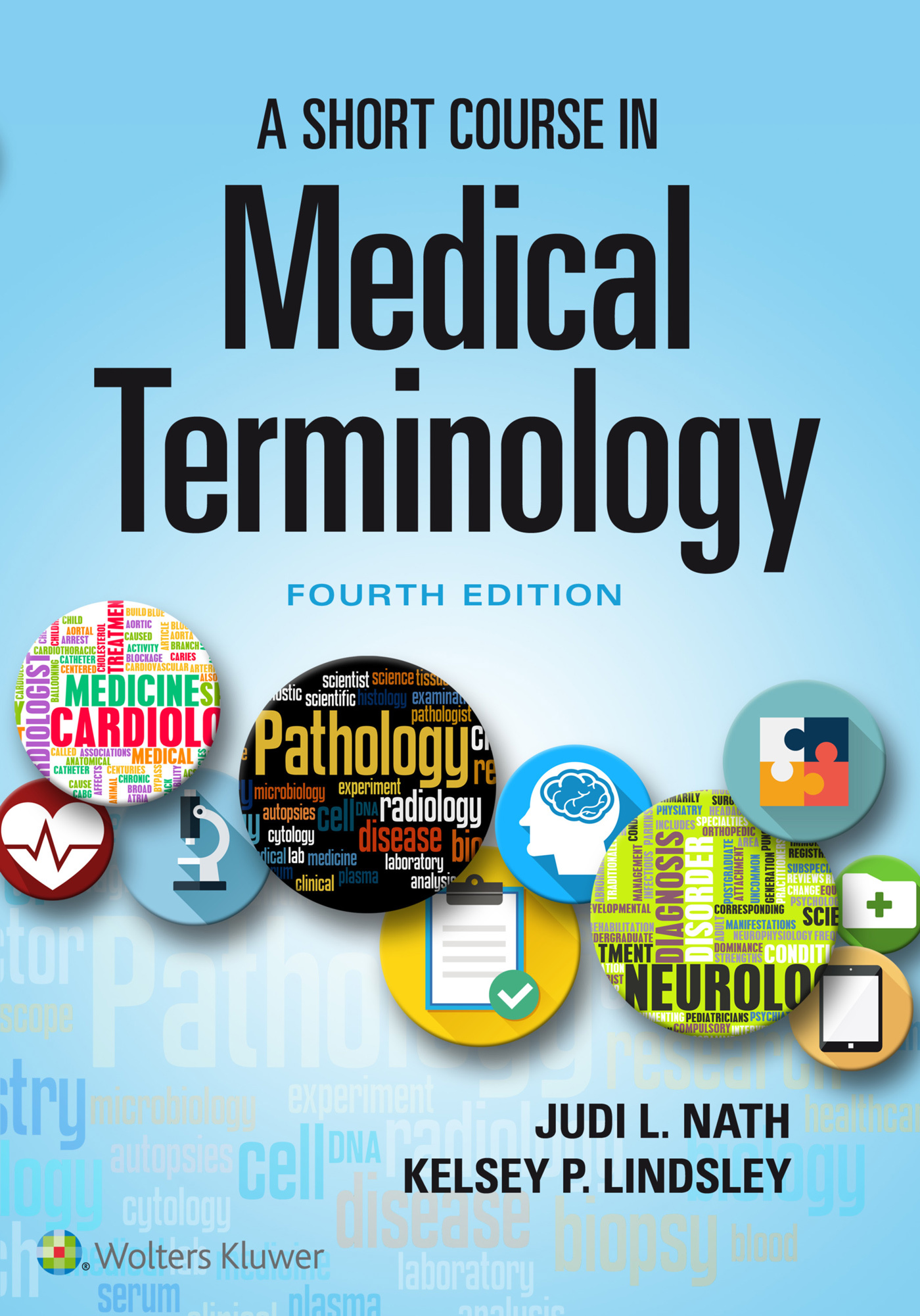 A Short Course in Medical Terminology: . by Judi Nath | Goodreads