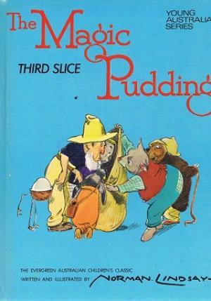 The Magic Pudding: Third Slice by Norman Lindsay | Goodreads