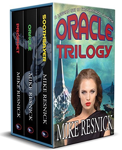 The Oracle Trilogy: A Legend Set in the Santiago Universe by Mike ...